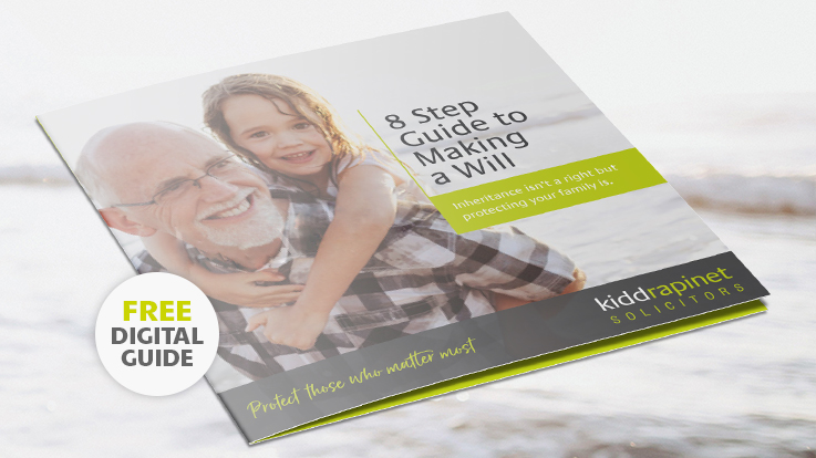 Making a Will Farnham Solicitors, Kidd Rapinet -download our 8 step guide